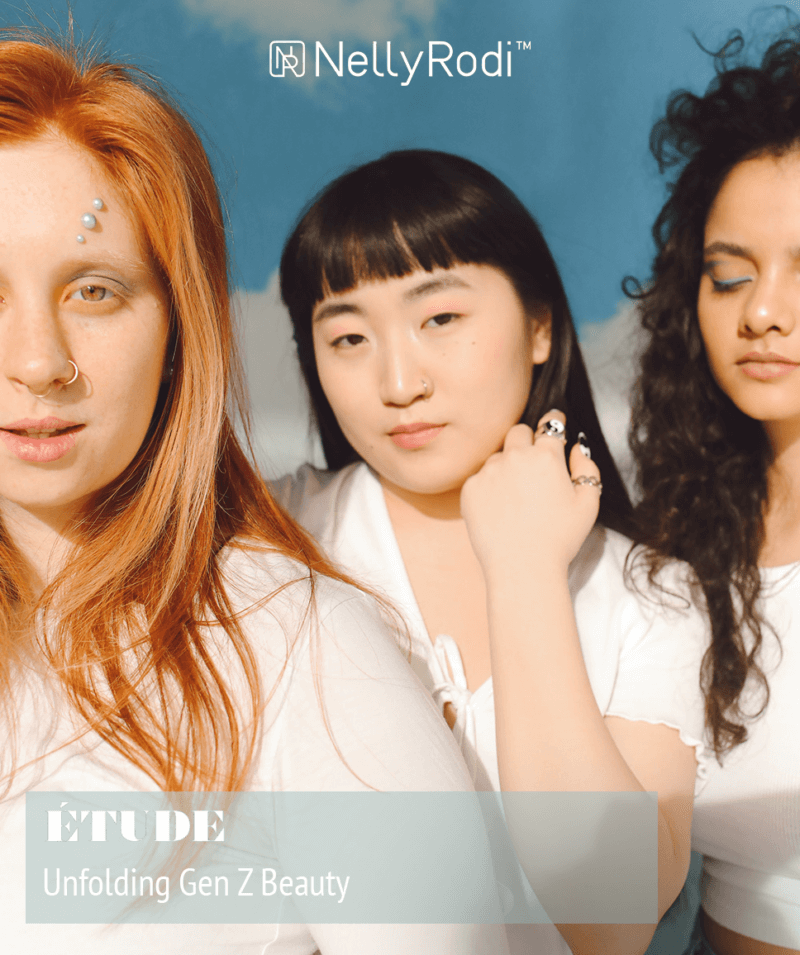 UNFOLDING GEN Z BEAUTY - NellyRodi